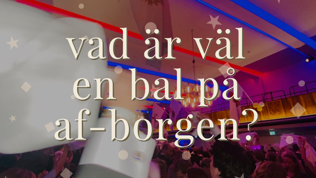 Vad är väl en bal på AF-Borgen? – Lundastudent